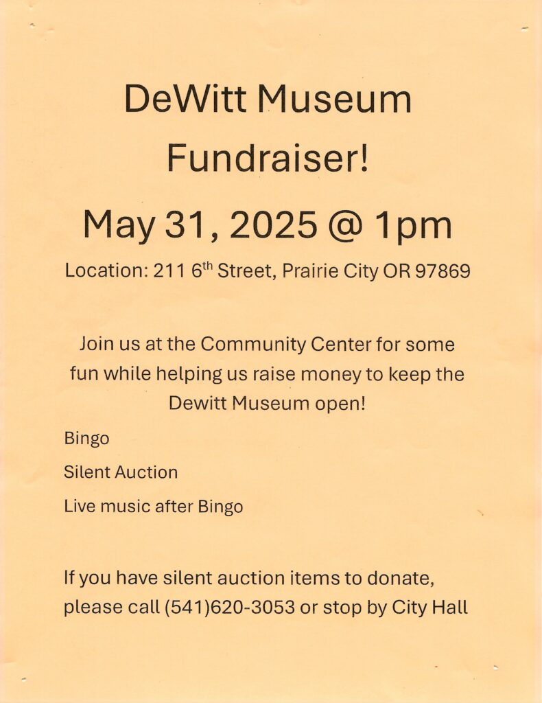DeWitt Museum Fundraiser – Grant County Oregon Chamber of Commerce